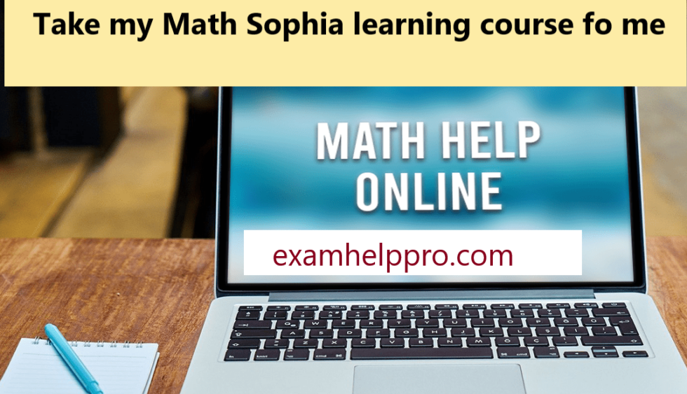 Take my Math Sophia Learning course for me - examhelppro.com