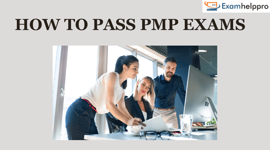 How to Pass PMP Exams - examhelppro.com