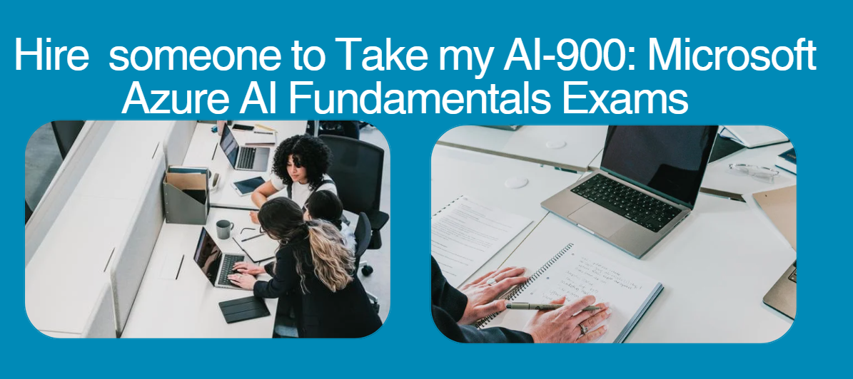 hire someone to Take my AI-900: Microsoft Azure AI Fundamentals Exams ...